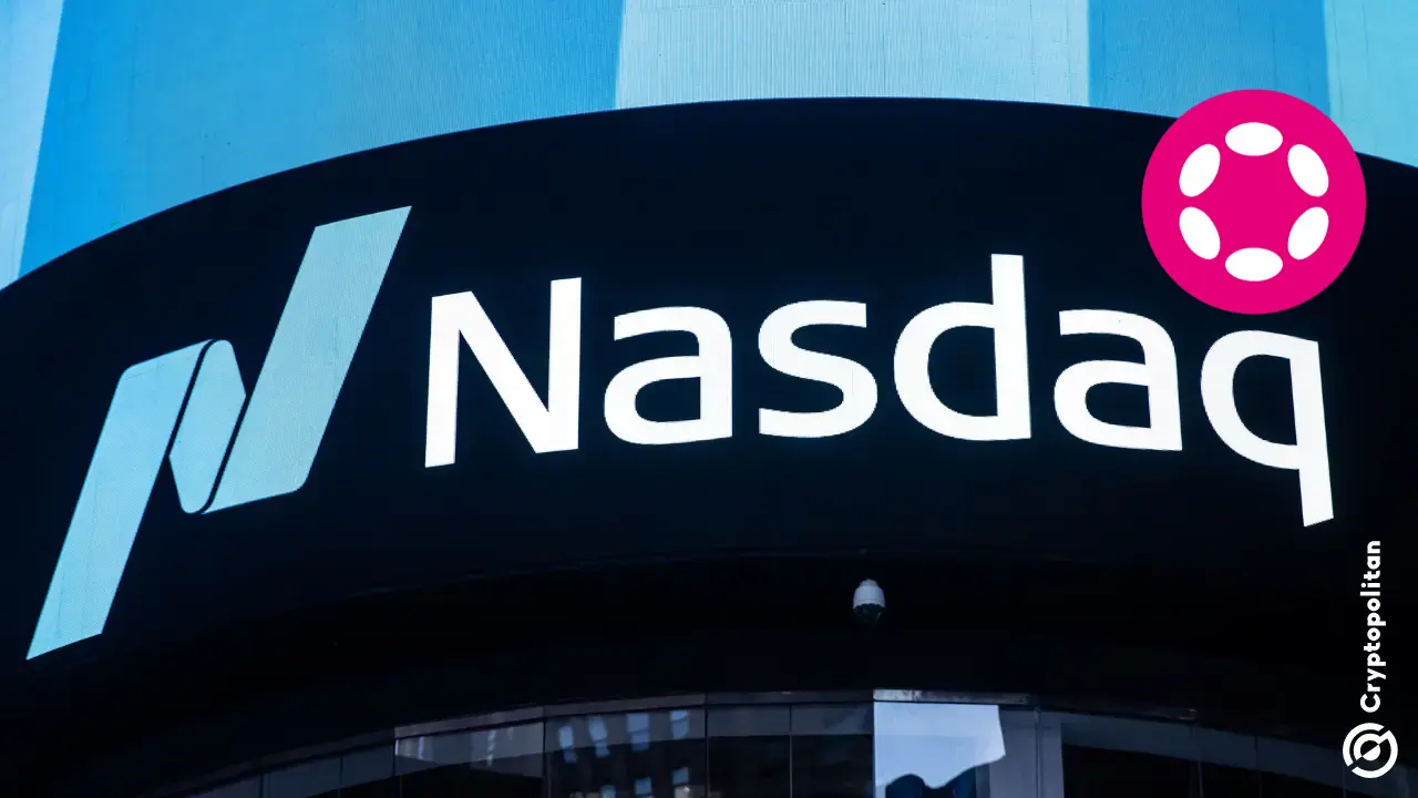 Nasdaq moves to list 21Shares’ Polkadot Trust, files rule change with SEC