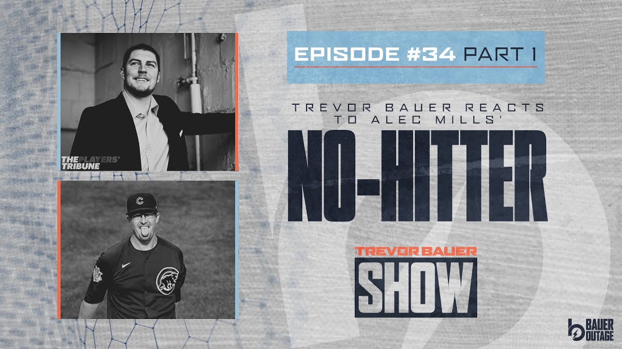 Trevor Bauer REACTS to Alec Mills No Hitter ¦ The Trevor Bauer Show Clips Ep 34-1