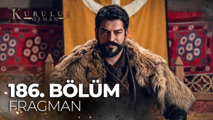 Kuruluş Osman 186.Bölüm Fragman VCRH STCRH
