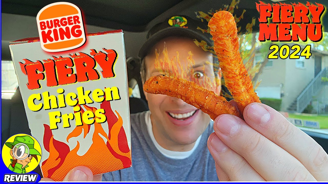 Burger King® Fiery Chicken Fries Review Fiery Menu! Peep THIS Out!