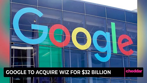 Google to Acquire Wiz for $32 Billion