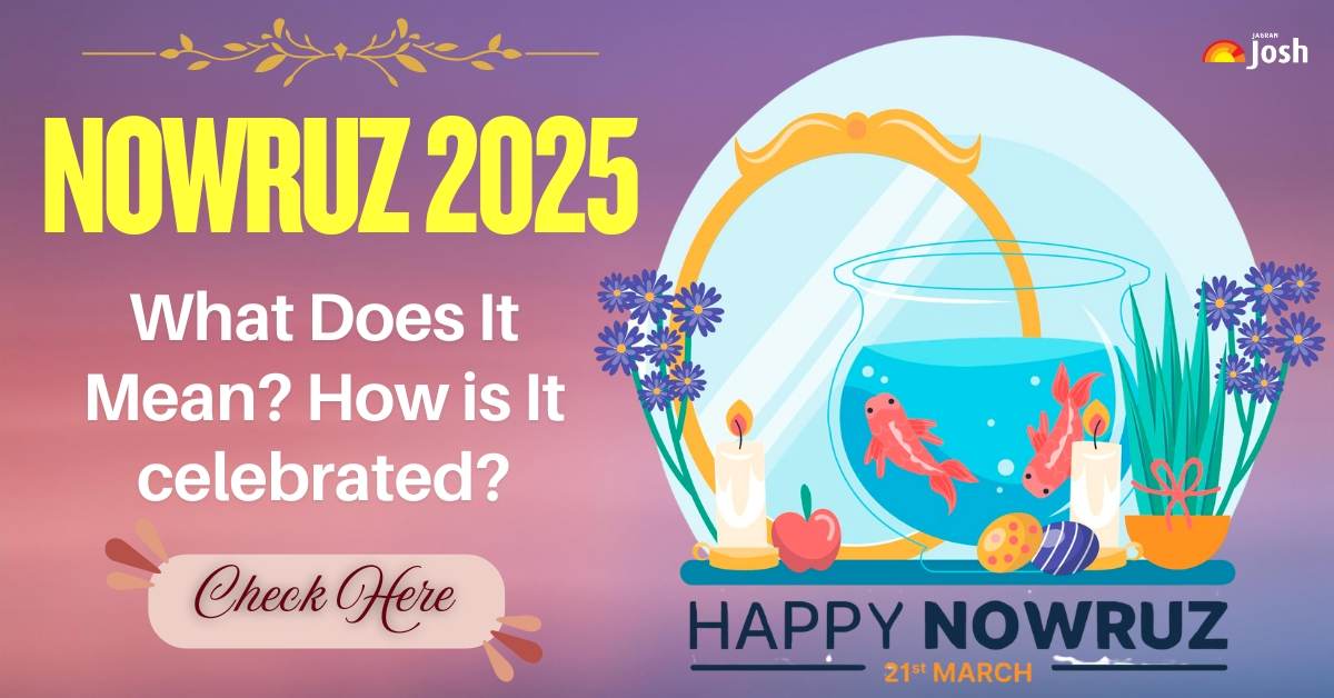 Nowruz 2025: Meaning, Date & How Is This Persian New Year Celebrated ...