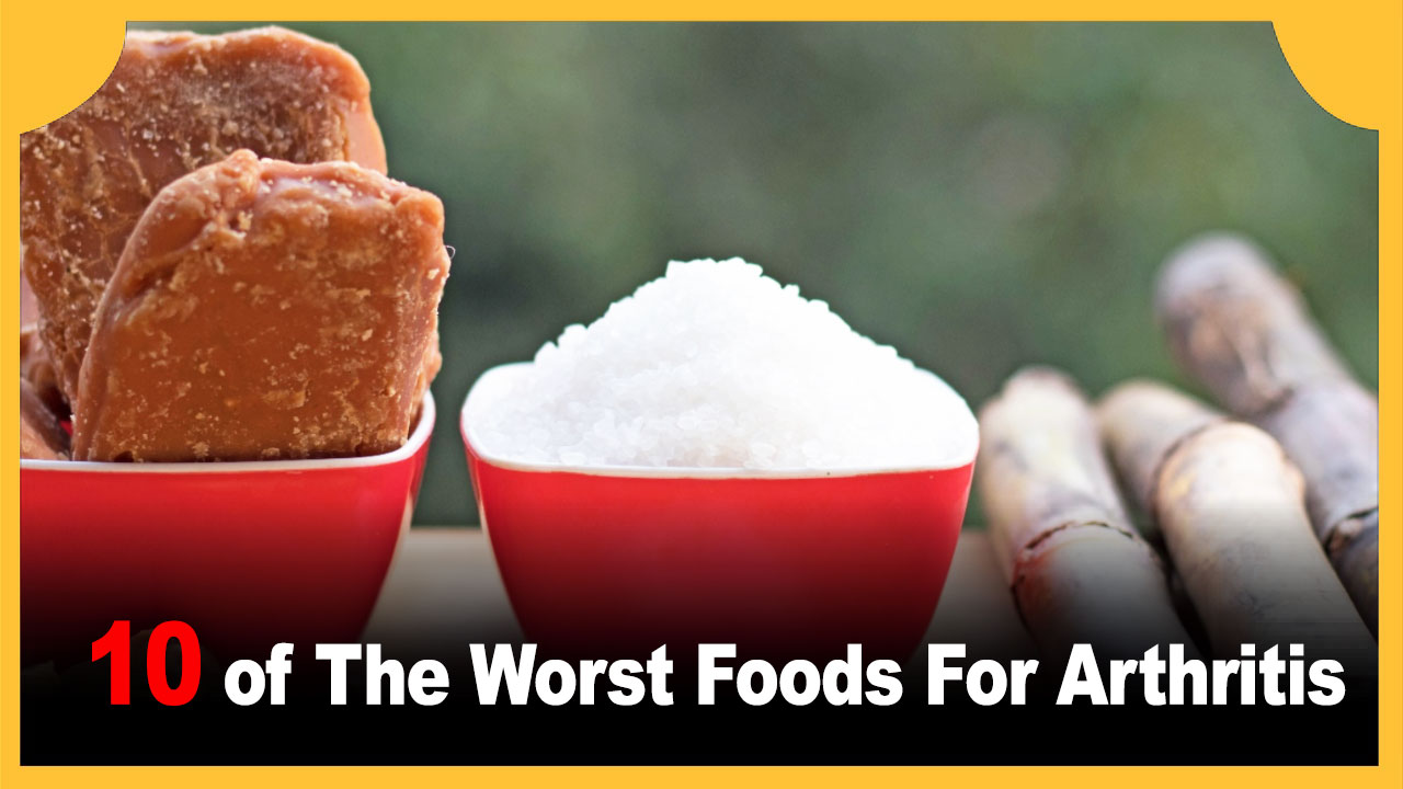10 of The Worst Foods For Arthritis