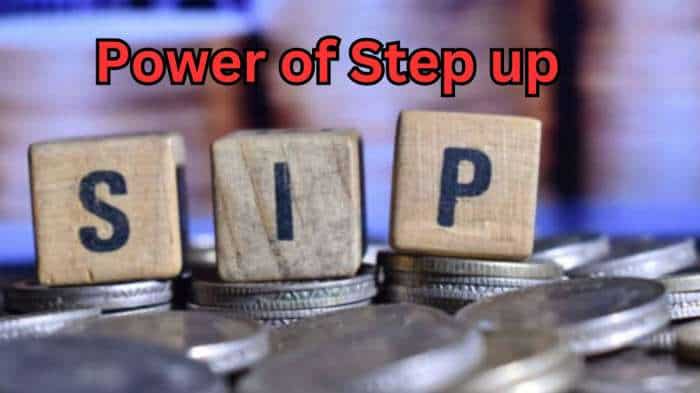Power of Step up SIP: Is it possible to build over Rs 12 crore corpus ...