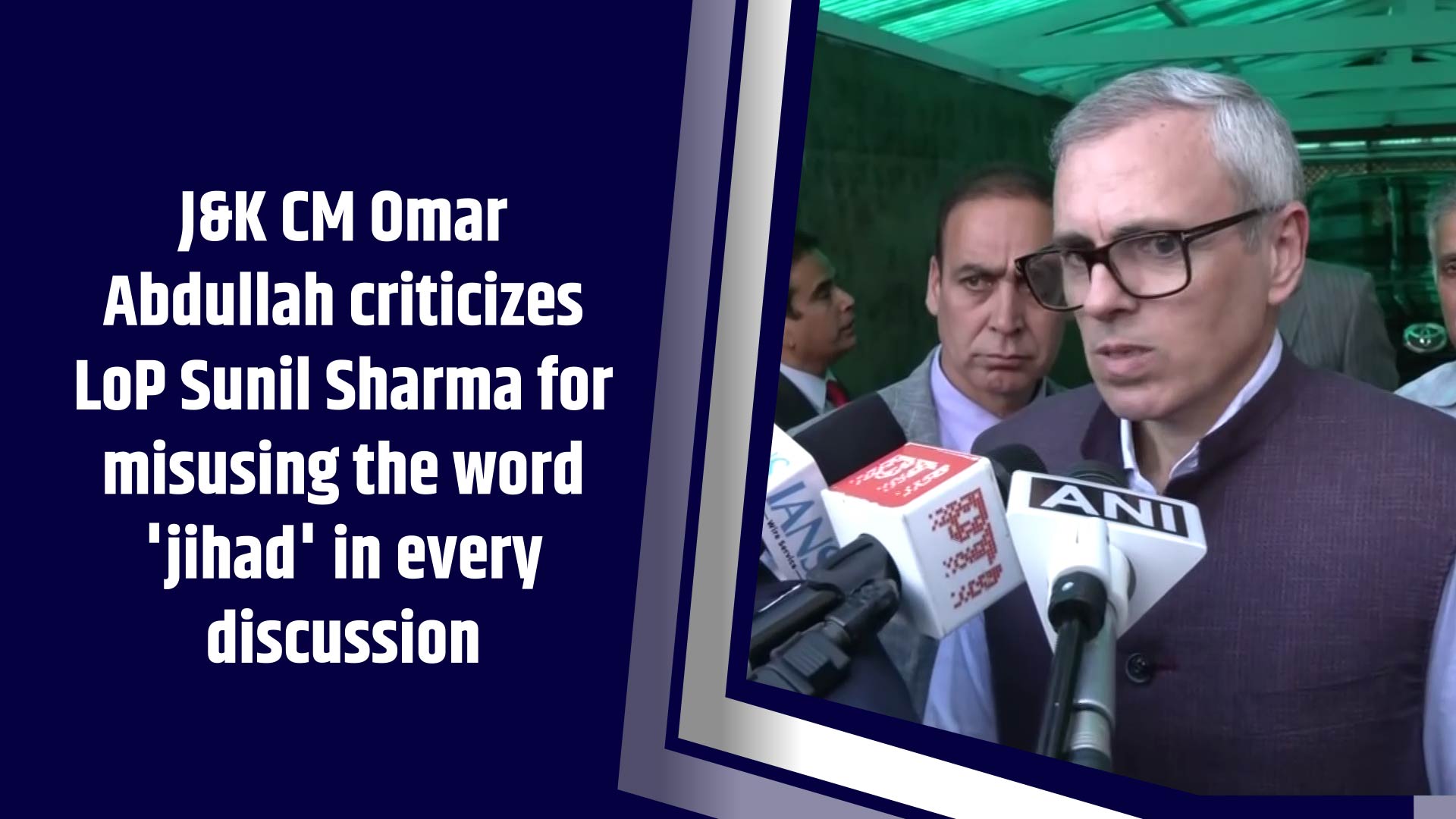 J&K CM Omar Abdullah criticizes LoP Sunil Sharma for misusing the word ...