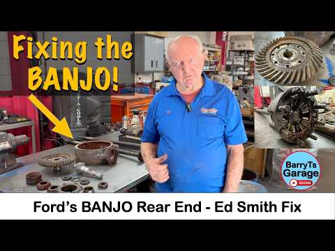 BANJO Rear End Problem! 1928-1948 Ford - Ed Smith tells BarryT