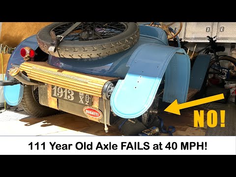 Bugatti Axle BREAKS after 111 Years. NOS Parts NEEDED! Alan Travis # ...