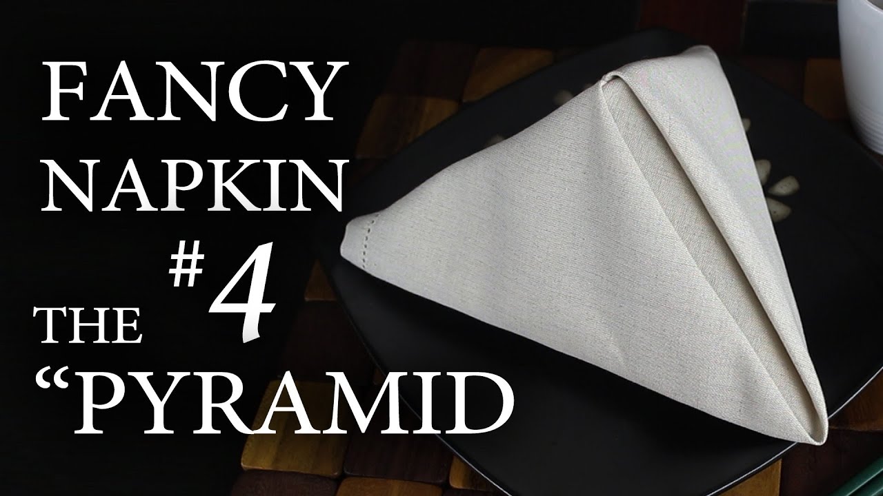 Fancy Napkin Folding–Pyramid Elegant and Easy