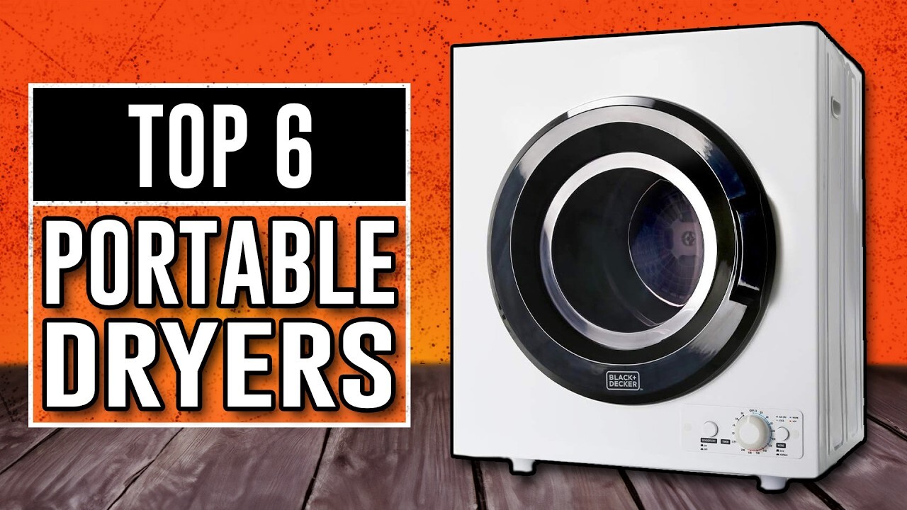 Best Portable Dryers 2025 - The Only 6 You Should Consider