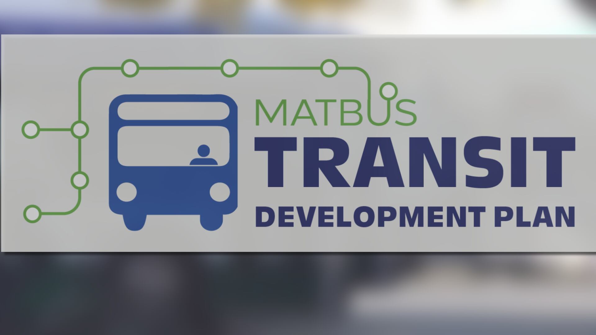 MATBUS Transit Development plan moves forward