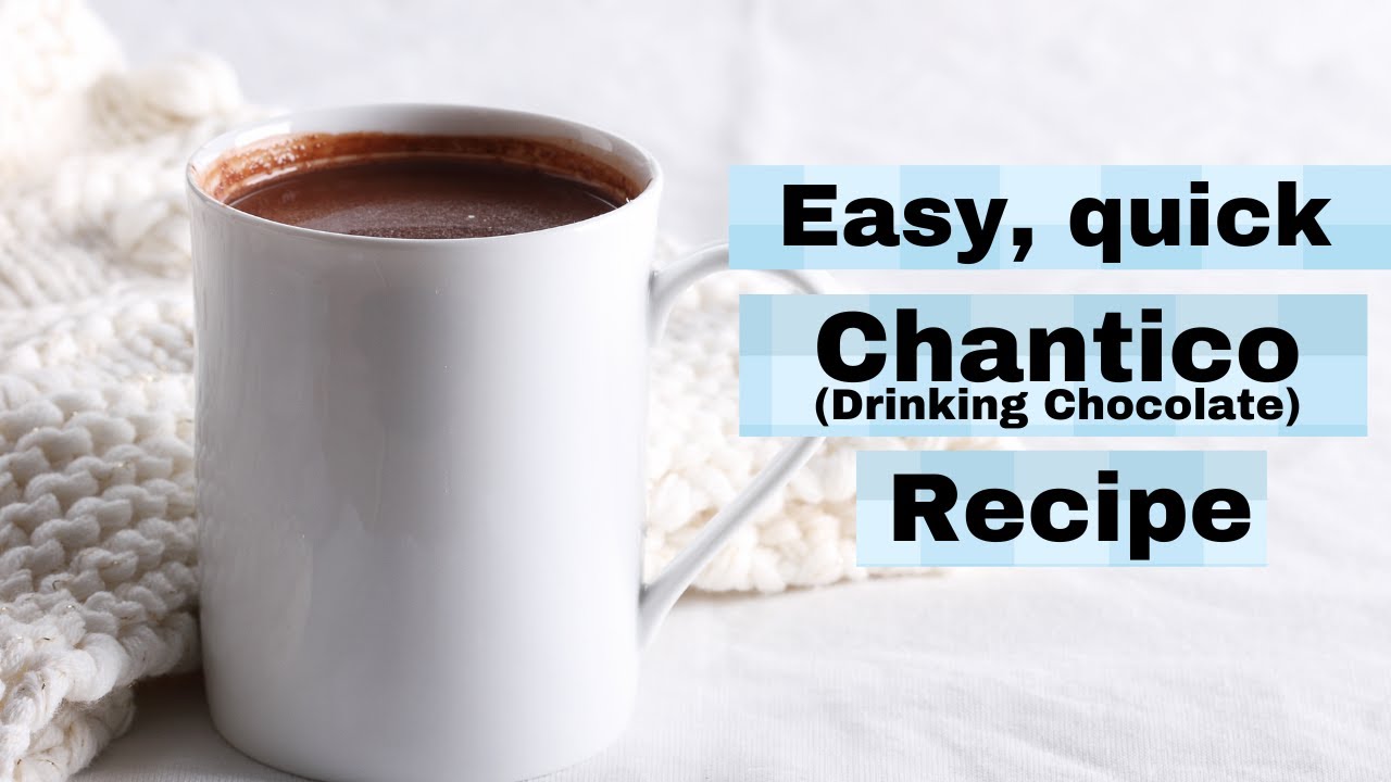 Easy and quick recipe for Chantico (Drinking Chocolate)!