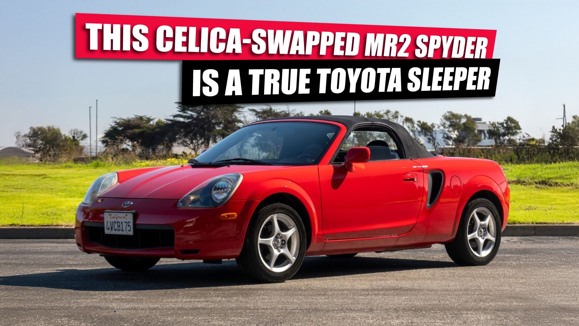 Celica-Powered MR2 Spyder Is The Ultimate Mid-Engine Toyota Sleeper