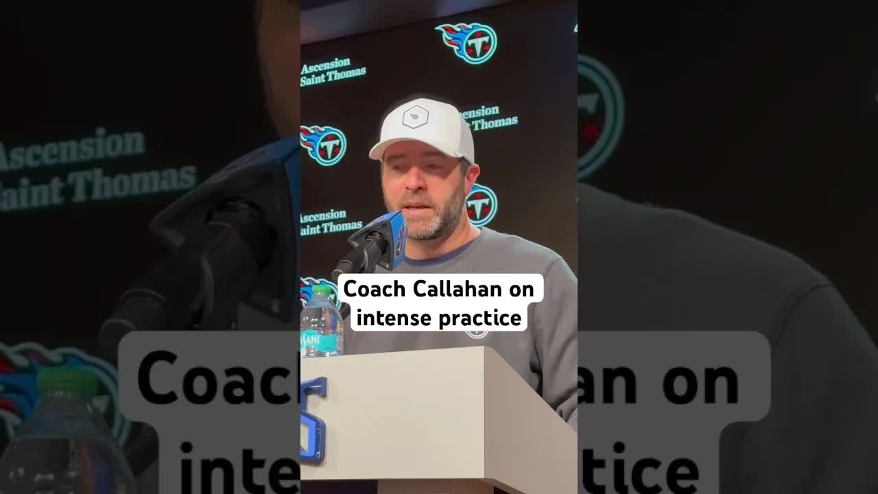 Coach Callahan on intense practices #tennessetitans #titansup #nflfranchise