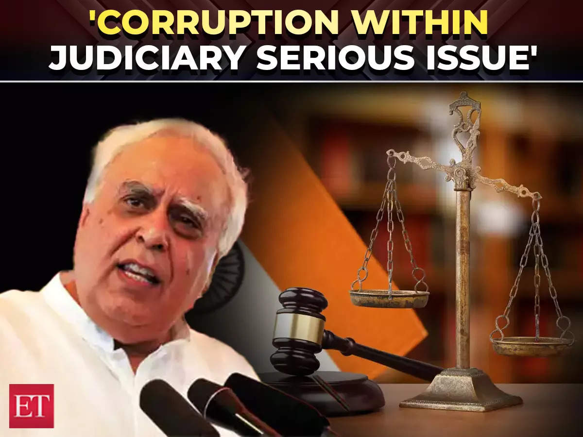 Kapil Sibal calls for 'transparency' in appointment of judges: 'Corruption within judiciary ...