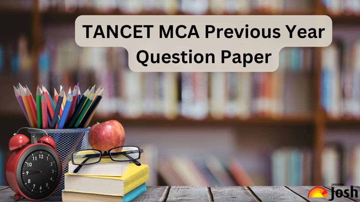 TANCET MCA Previous Year Question Paper: Download PDF with Solutions