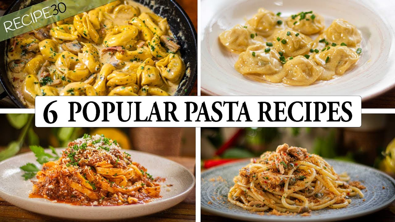 6 Must Try Popular Pasta Recipes - A Gastronomic Journey