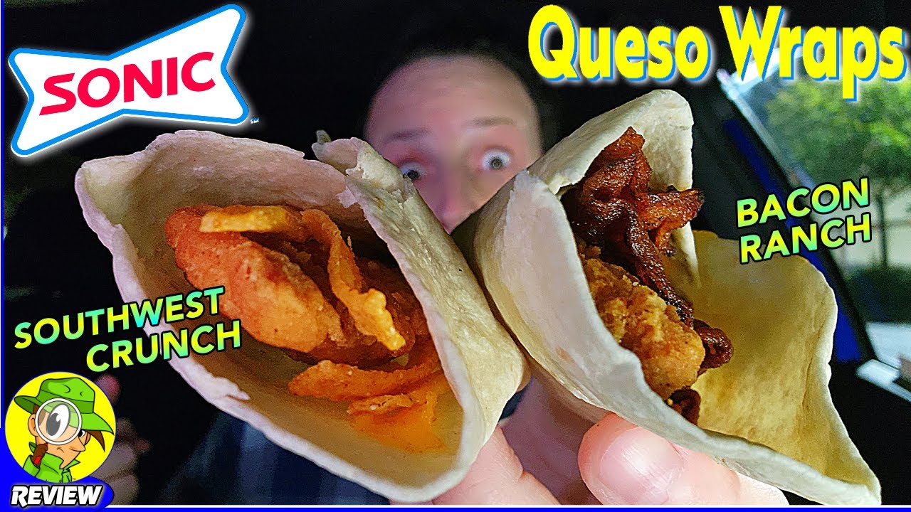 Sonic® Queso Wraps Review Southwest Crunch & Bacon Ranch