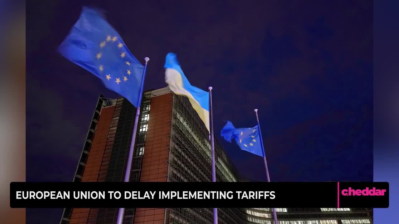 European Union to Delay Implementing Tariffs