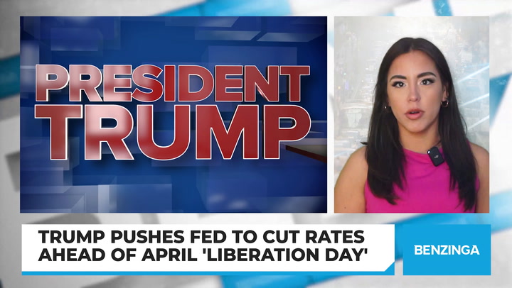 Trump Urges Fed To Cut Rates As April Tariffs Loom, Declares April 2nd ...