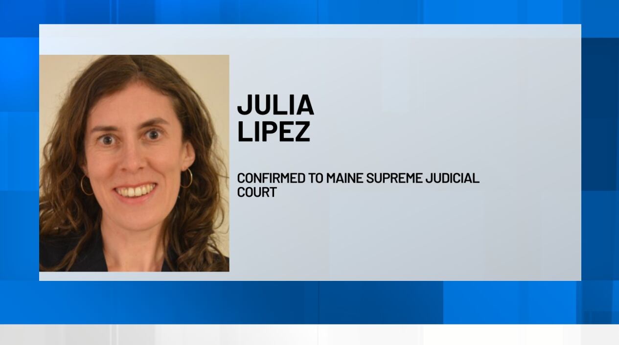 Maine Maine Supreme Judicial Courtconfirms Julia Lipez to the Maine ...