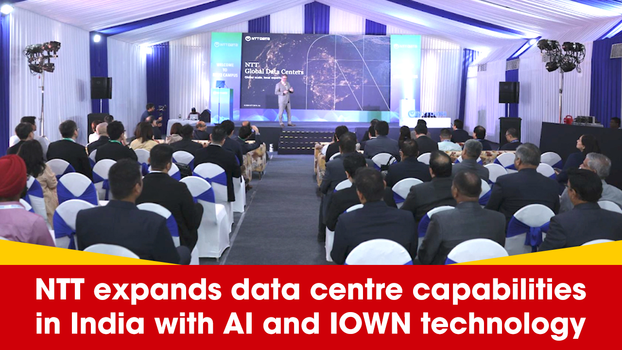 NTT expands data centre capabilities in India with AI and IOWN technology