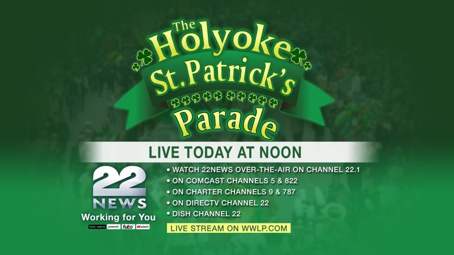 Watch the 72nd Holyoke St. Patrick’s Parade live on 22News