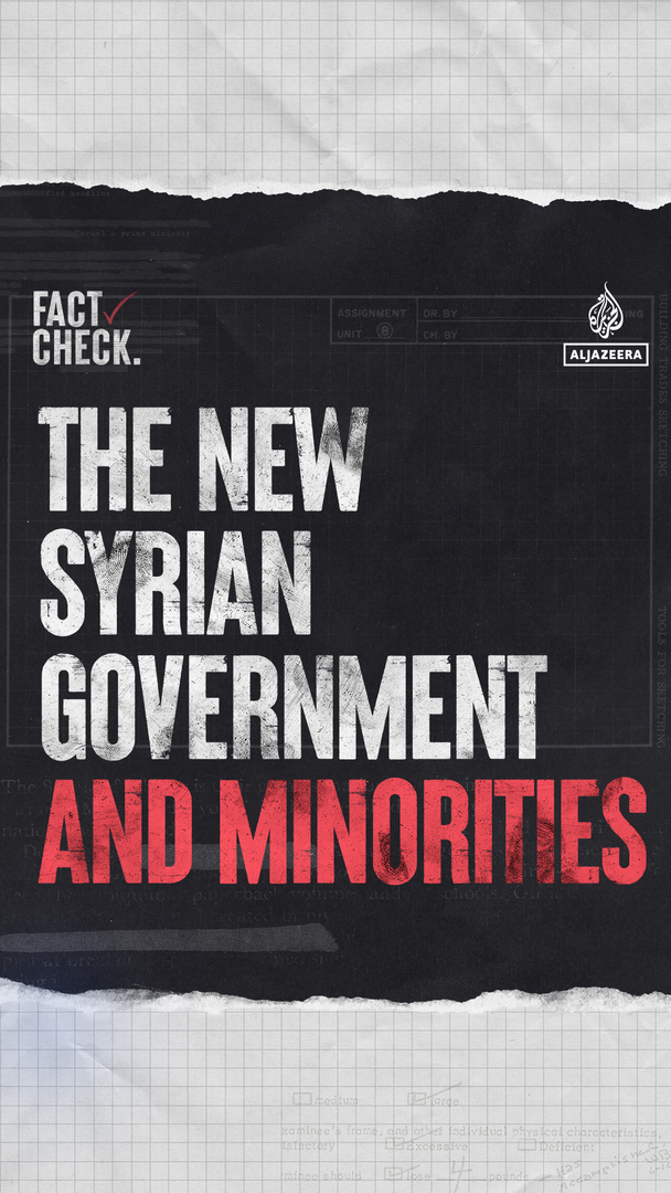 FACT CHECK: The New Syrian Government and Minorities
