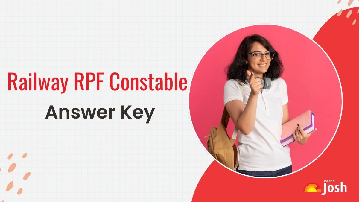RPF Constable Answer Key 2025 Released: Download PDF, Check Responses ...