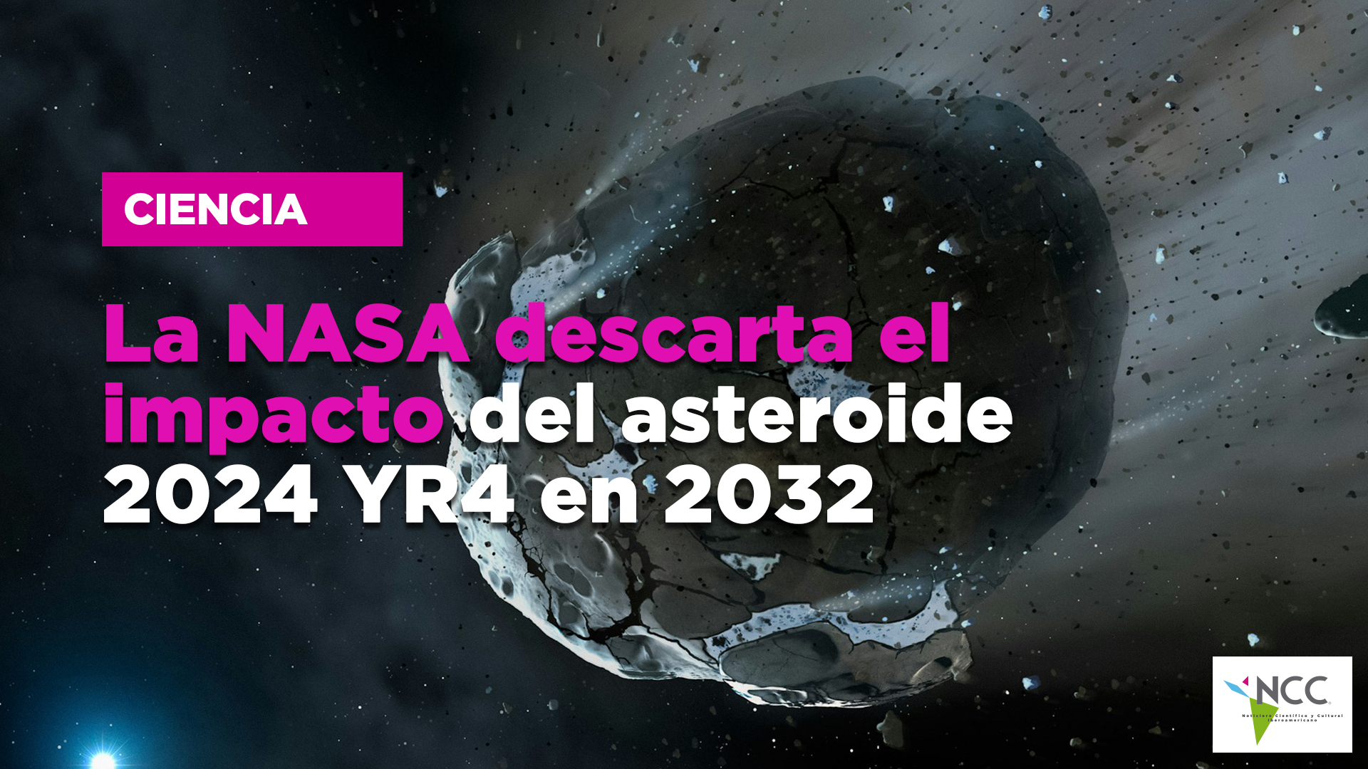 La NASA descarta el impacto del asteroide 2024 YR4 en 2032