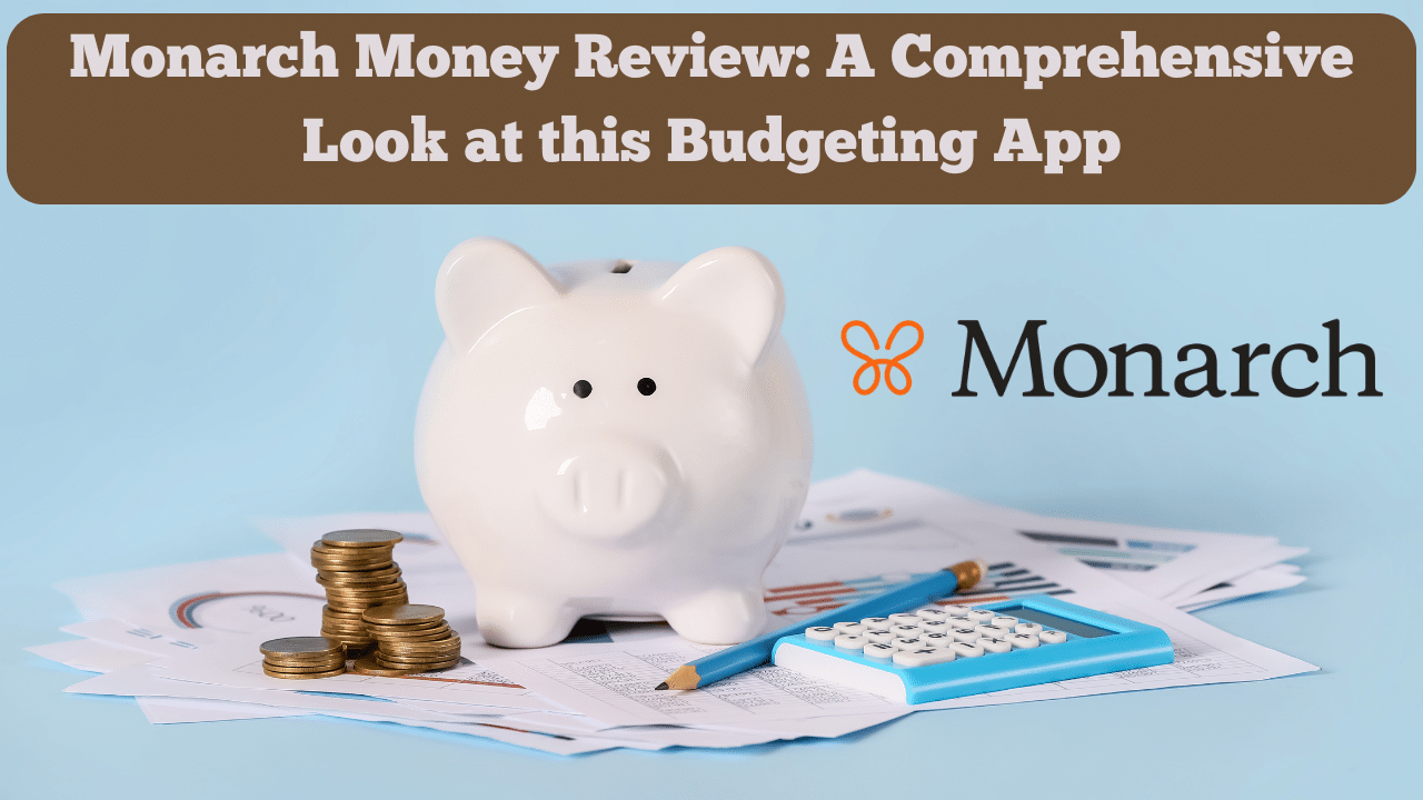 Monarch Money Review: A Comprehensive Look at this Budgeting App