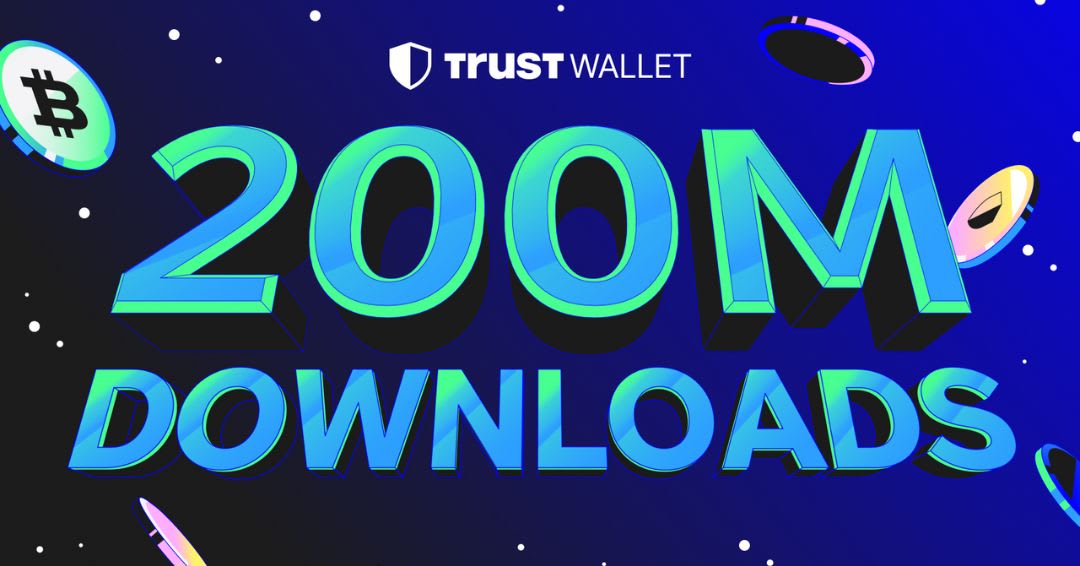 Trust Wallet reaches 200 million downloads milestone