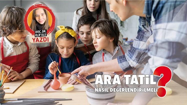 Ara tatil nasıl değerlendirilmeli?