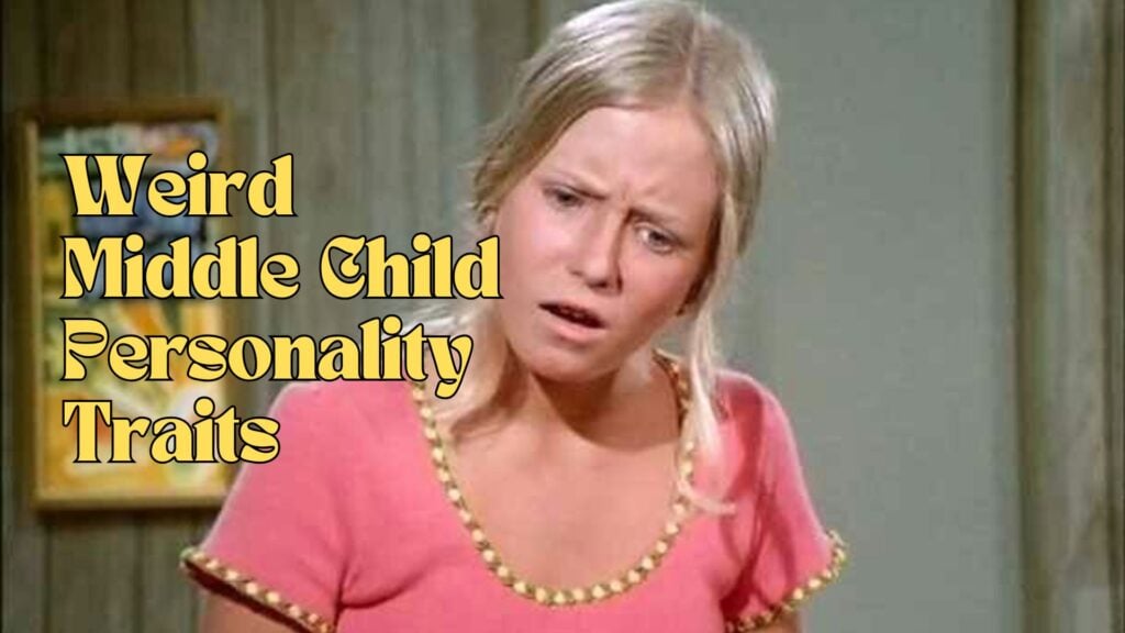 23 Weird Personality Traits We Didn’t Know Came From Being a Middle ...