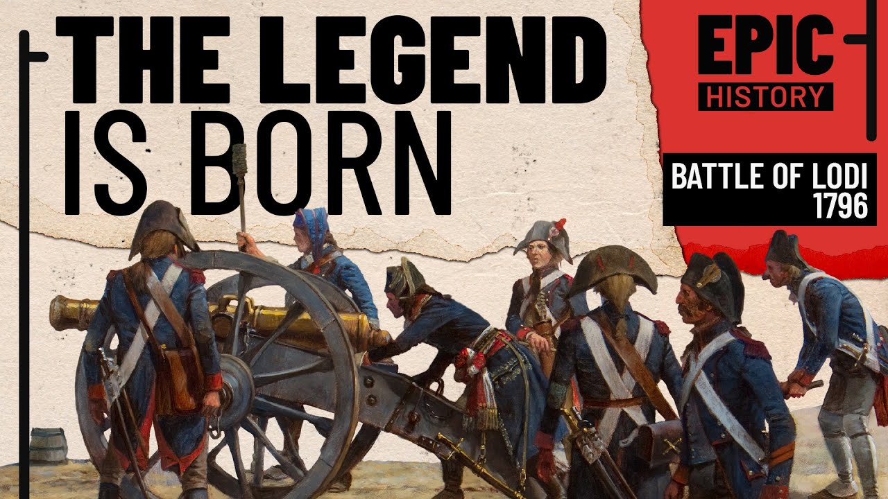 The Battle of Lodi – Where Napoleon Found His Destiny