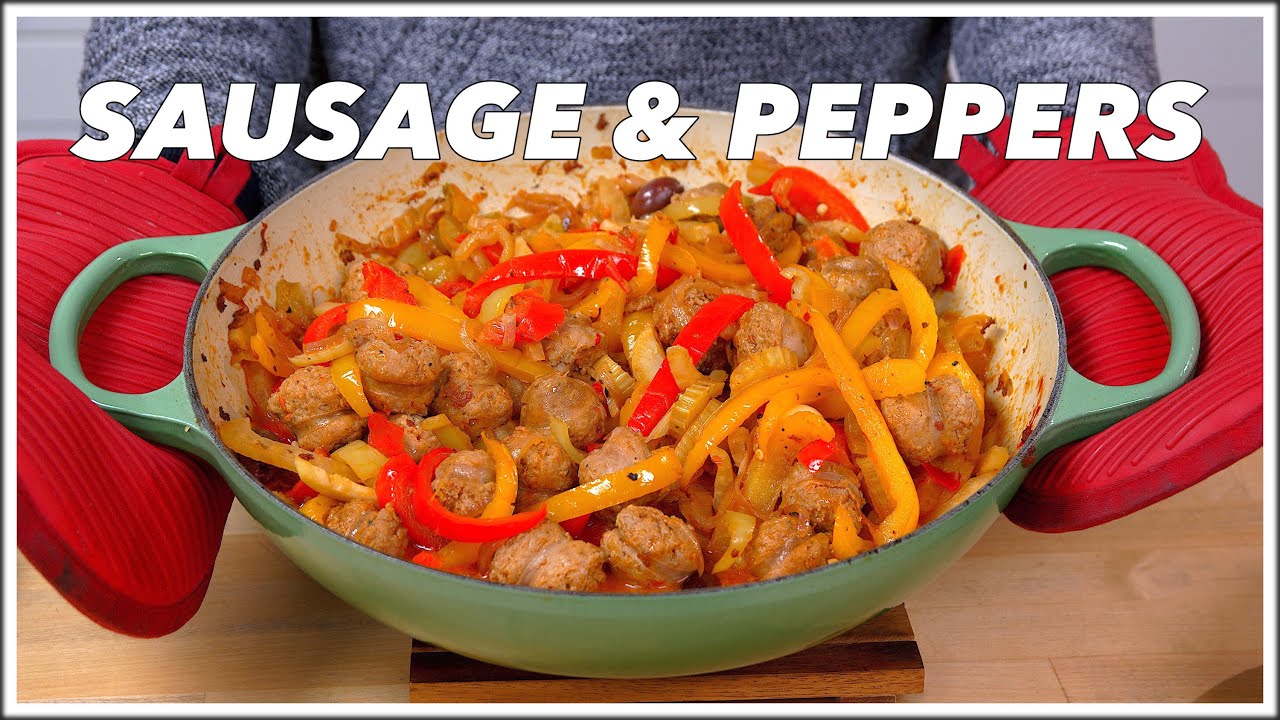 Sausage And Peppers Recipe Glen And Friends Cooking