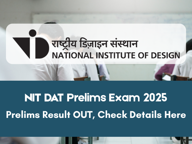 NID Result 2025: B.Des. DAT Prelims Result 2025 Released at admissions ...