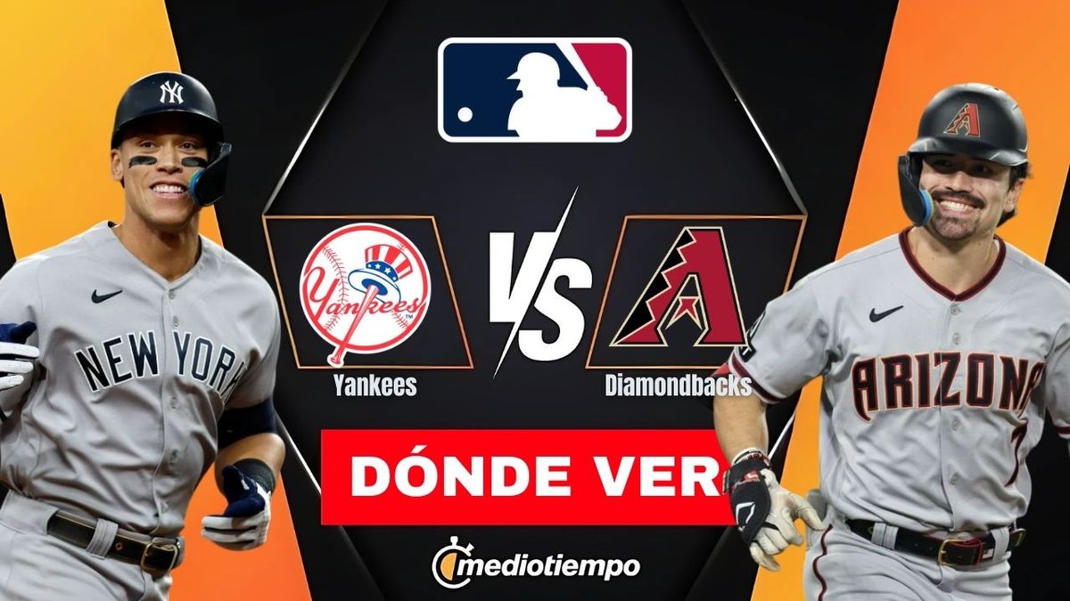Yankees vs Diamondbacks HOY: ¿A qué hora y dónde ver Juego de MLB 1 de ...
