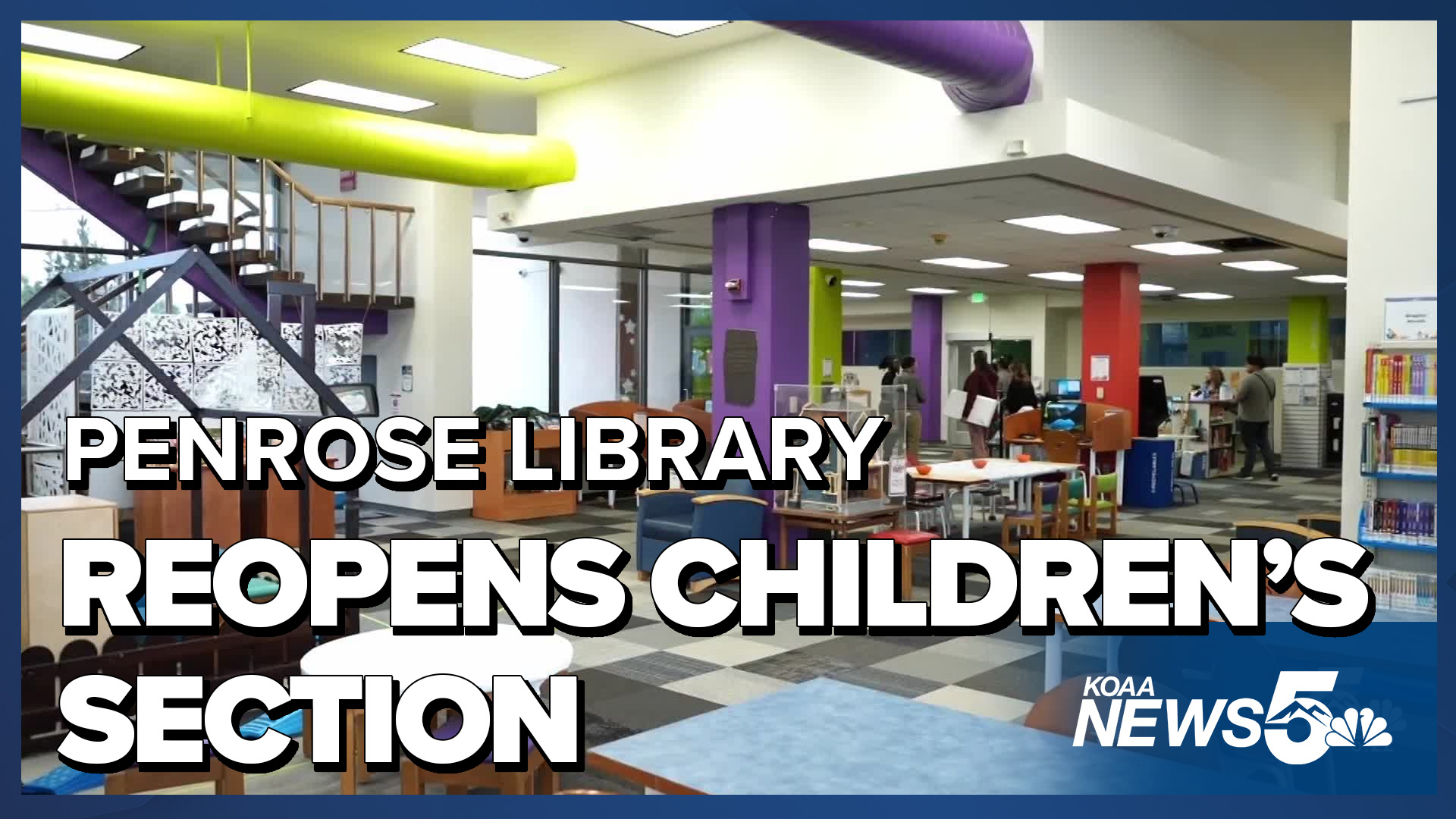 Penrose Library in Downtown Colorado Springs reopens children's section ...
