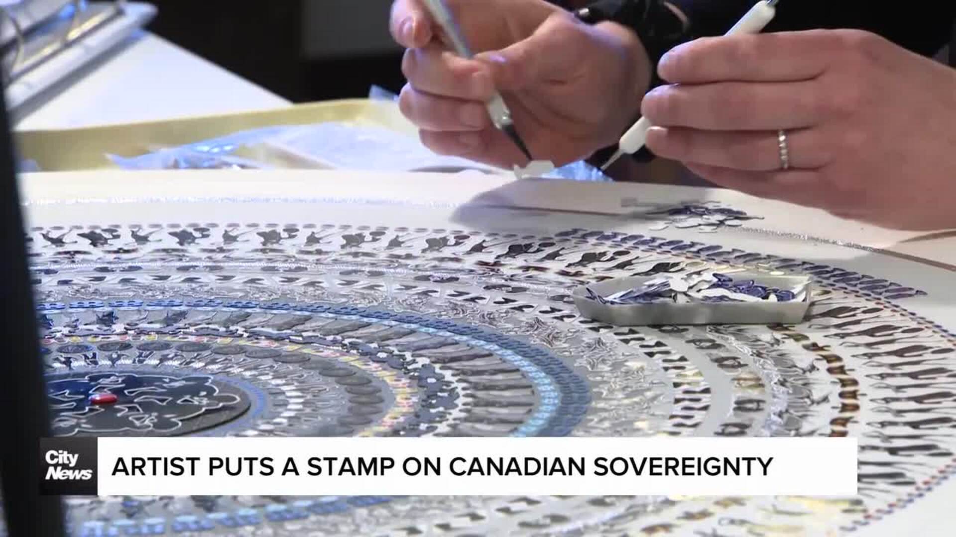 Toronto artist putting a stamp on Canadian sovereignty