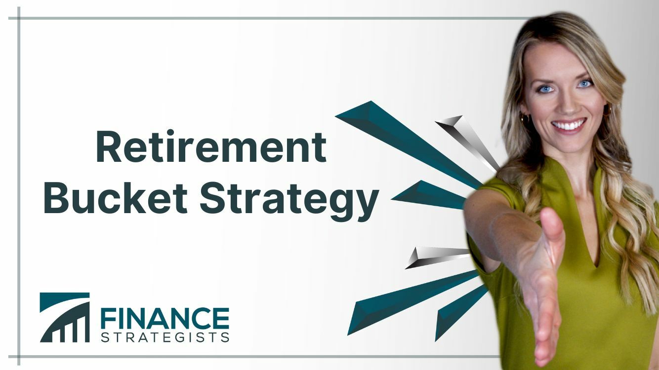 Retirement Bucket Strategy | Meaning, Components, Pros, Cons