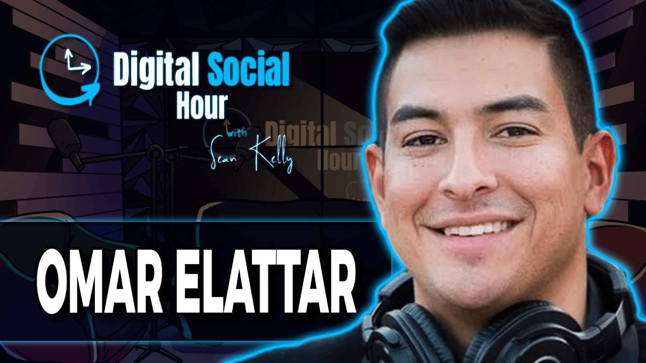 How Omar Elattar Created a Top 5 Business Podcast | Digital Social Hour #111