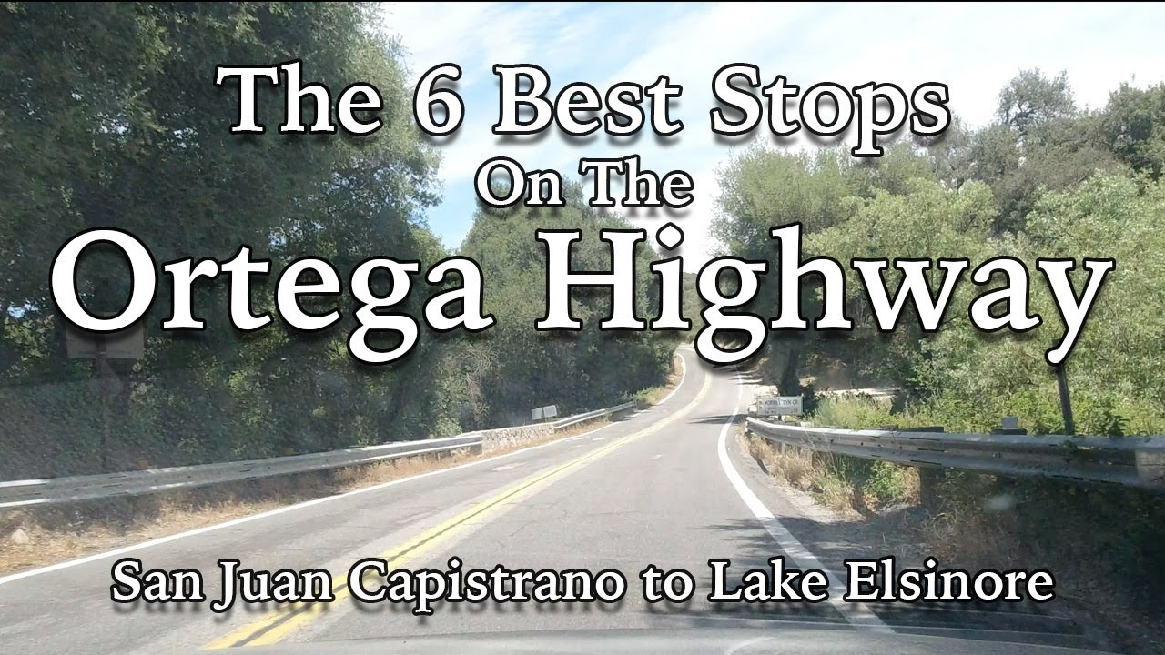 Ortega Highway Guide: 6 Scenic & Historic Stops You Can’t Miss