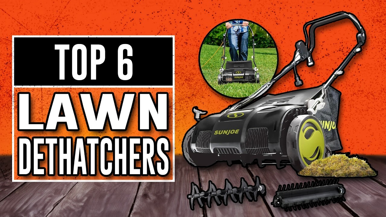 Best Lawn Dethatchers 2025 - The Only 6 To Consider Today