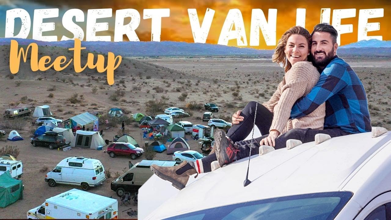 We Love Our Community! | Van Life Meet Up Desert in the Winter