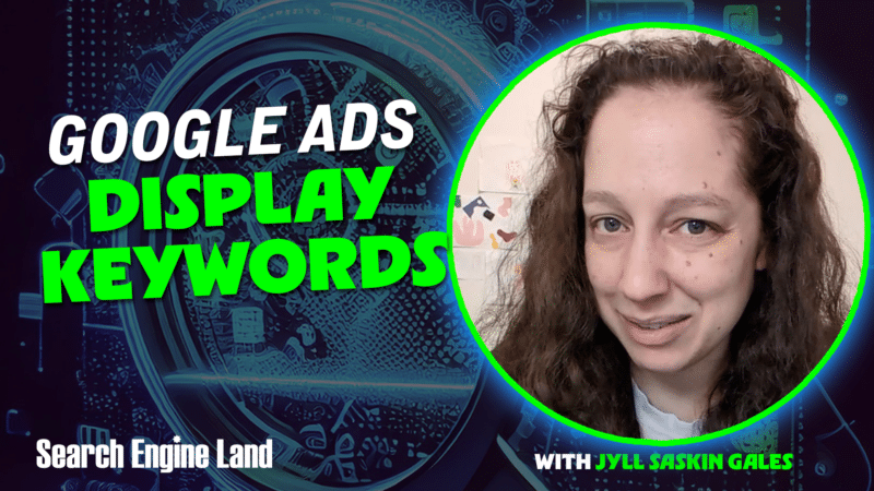 Google Ads Display Keywords: Everything you need to know