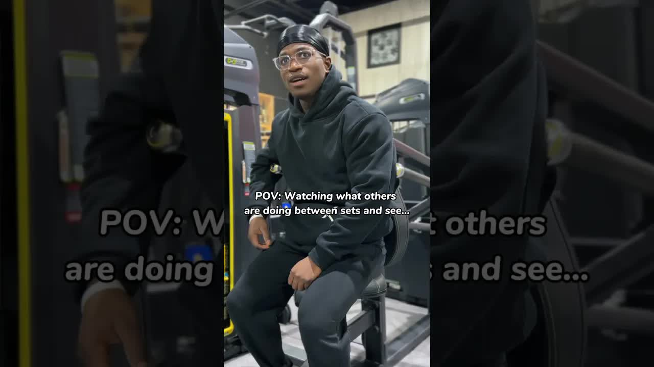 POV: Watching Others Work Out at the Gym
