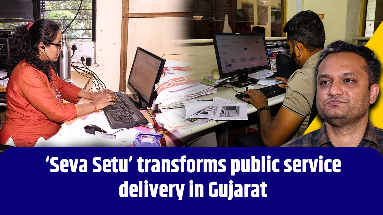 ‘Seva Setu’ transforms public service delivery in Gujarat