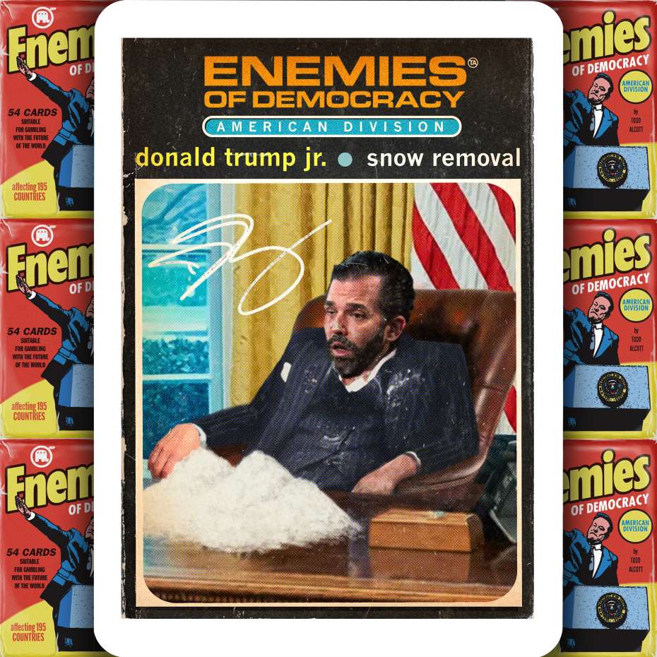 Get your Enemies of Democracy trading cards! Collect 'em all!