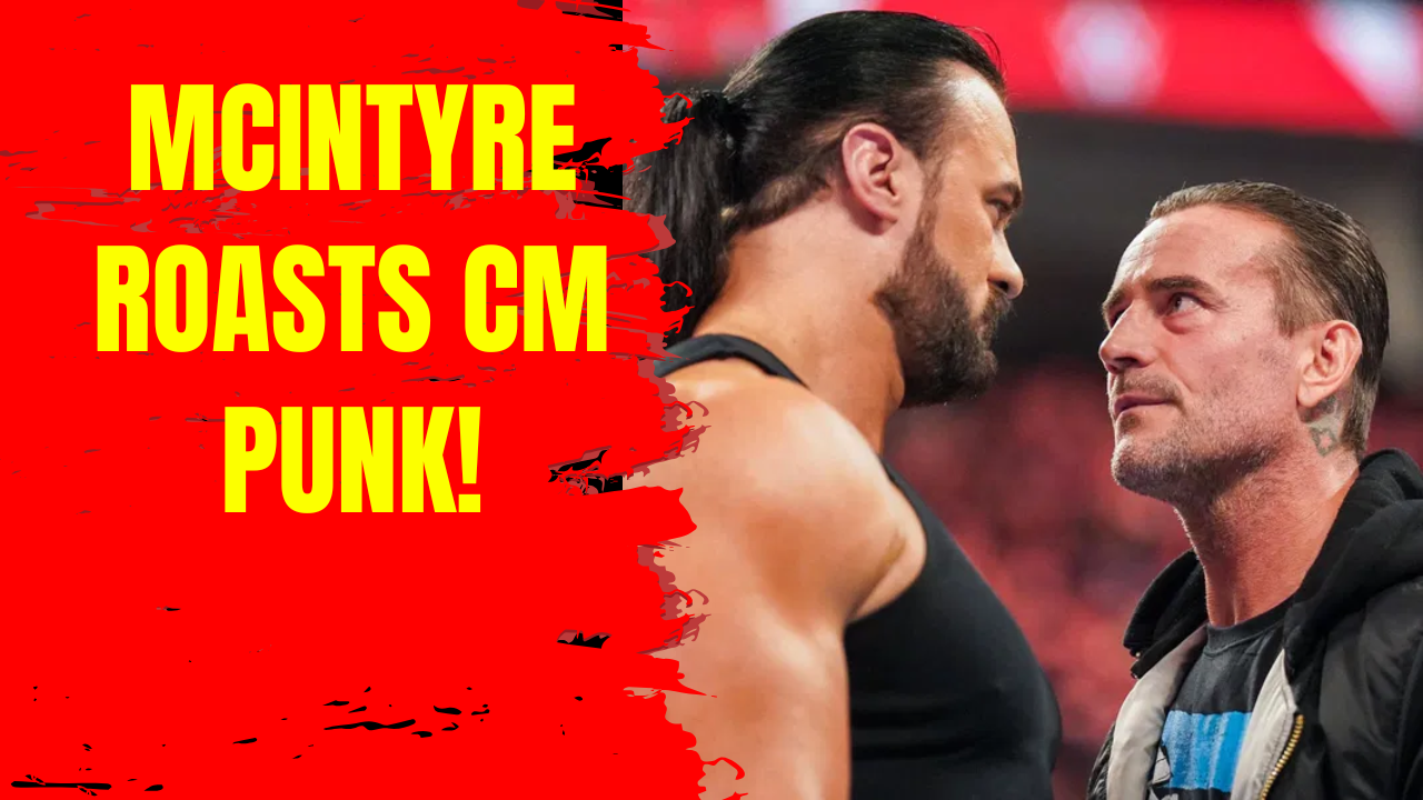 Drew McIntyre roasted CM Punk’s UFC career