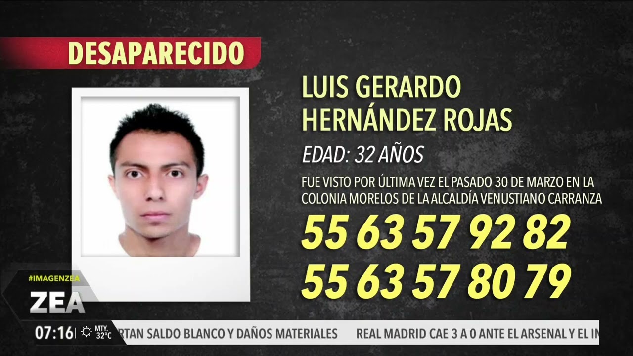 Buscan a Luis Gerardo Hernández Rojas; fue visto por última vez en la ...